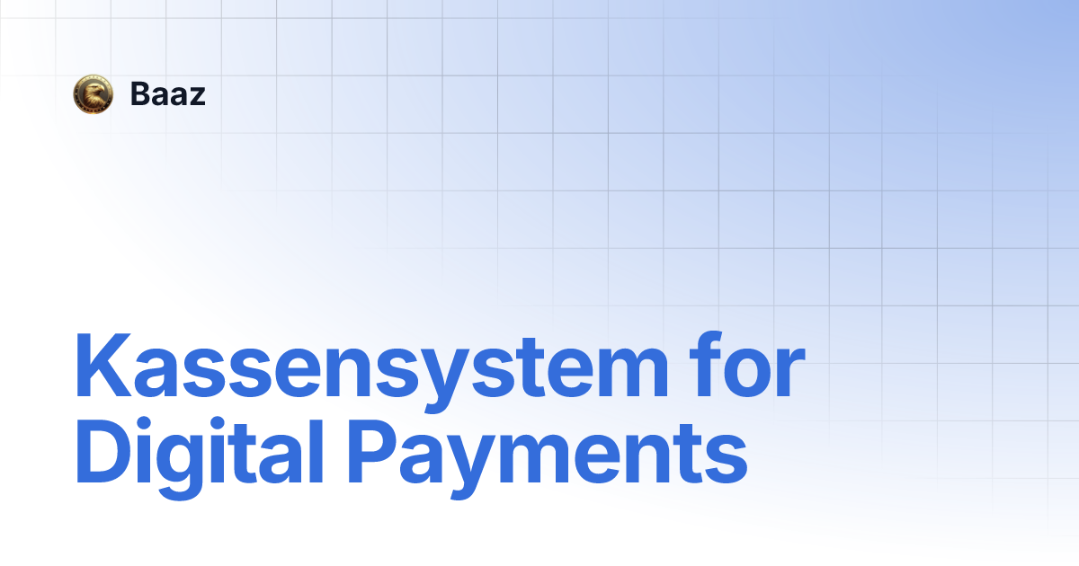 Kassensystem for Digital Payments | Baaz